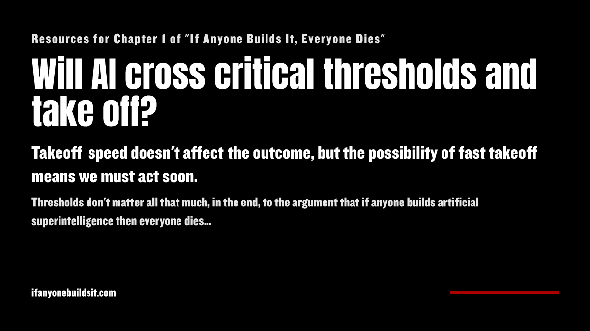 Will AI cross critical thresholds and take off? | If Anyone Builds It ...
