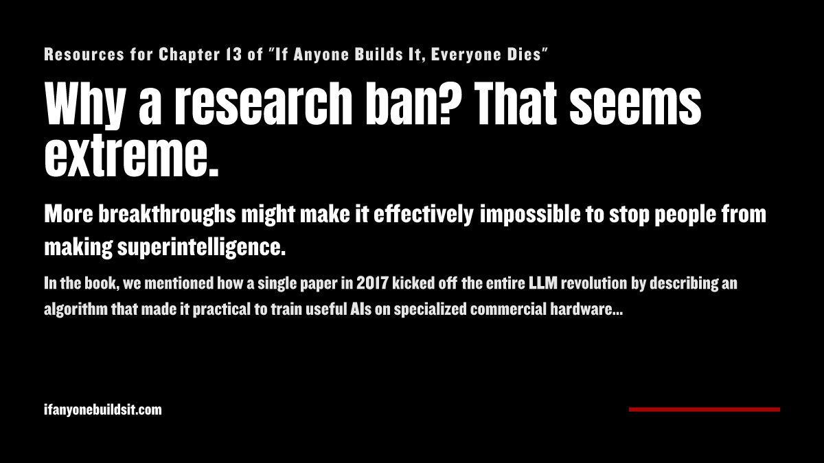 Why a research ban? That seems extreme. | If Anyone Builds It, Everyone ...