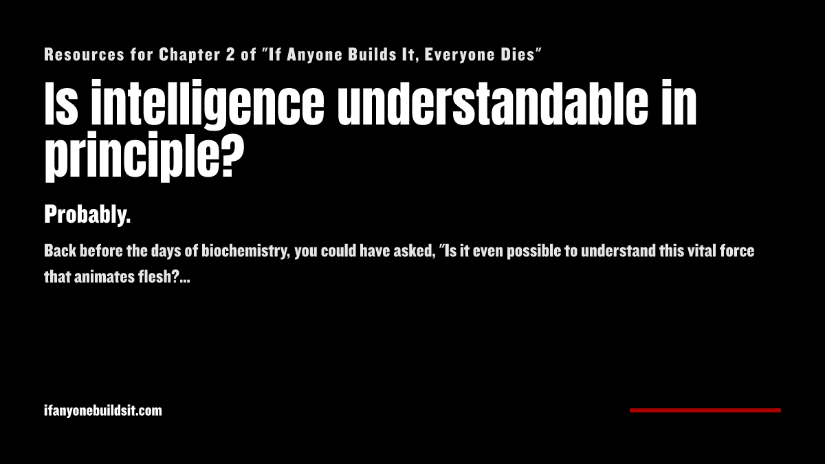 Is intelligence understandable in principle? | If Anyone Builds It ...