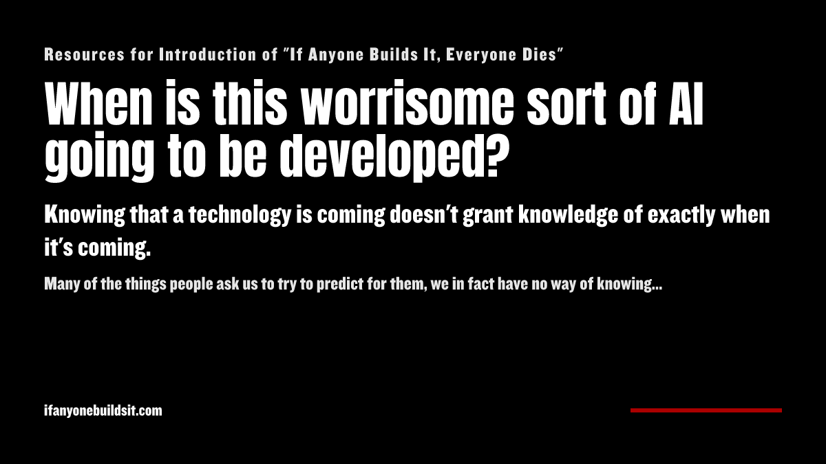 When is this worrisome sort of AI going to be developed? | If Anyone ...